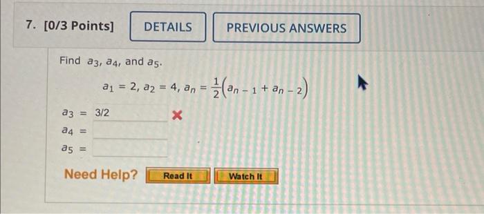 Solved Find a3,a4, and a5 a1=2,a2=4,an=21(an−1+an−2) | Chegg.com