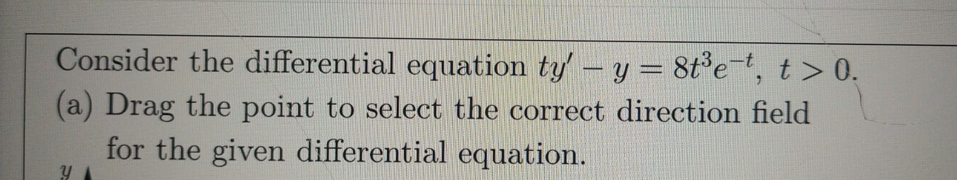 Solved (c) Find the general solution of the given | Chegg.com