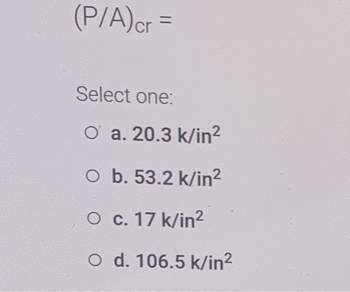 Solved A W8x67 is used as a column. The weak axis is braced | Chegg.com