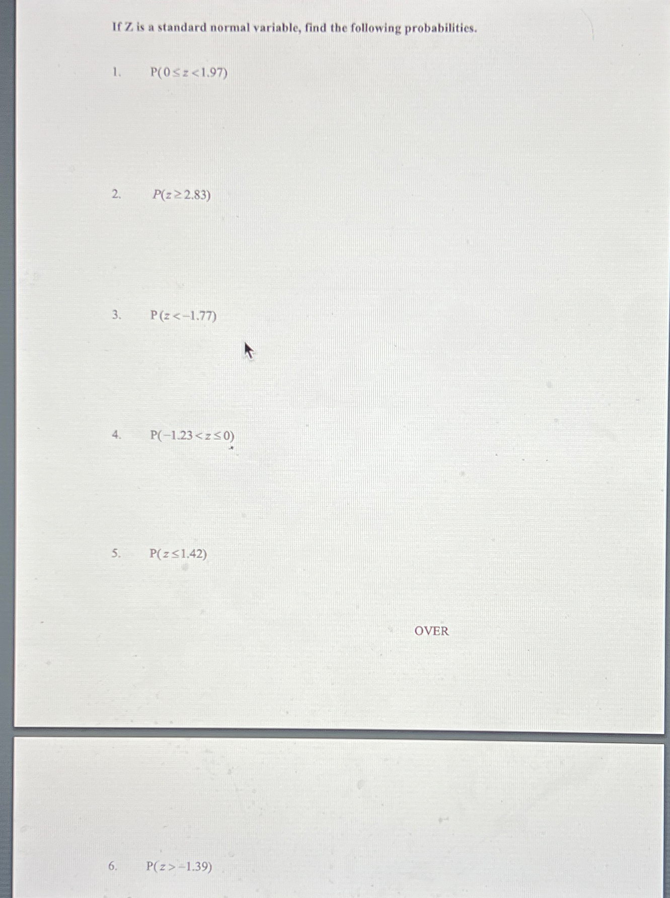 Solved If Z ﻿is a standard normal variable, find the | Chegg.com