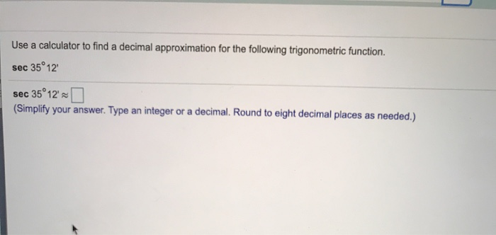 Solved Use a calculator to find a decimal approximation for | Chegg.com