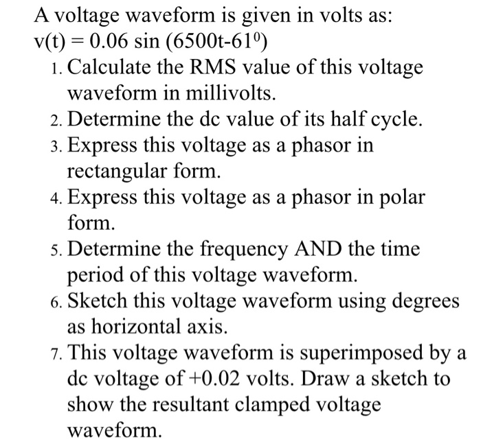 Solved A voltage waveform is given in volts as: v(t) = 0.06 | Chegg.com