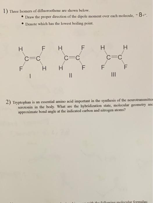 Solved 1) Three Isomers of difluoroethene are shown below. | Chegg.com