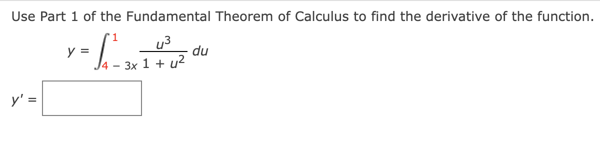 Solved Use Part 1 ﻿of the Fundamental Theorem of Calculus to | Chegg.com