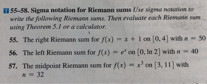 Solved T 55-58. Sigma notation for Riemann sums Use sigma | Chegg.com