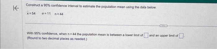 Solved Construct a 95% confidence interval to estimate the | Chegg.com