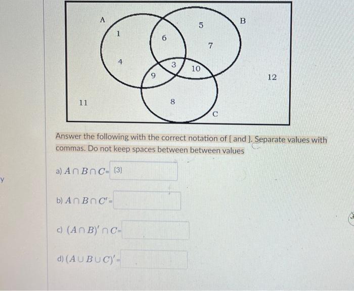 Solved Answer the following with the correct notation of \{ | Chegg.com