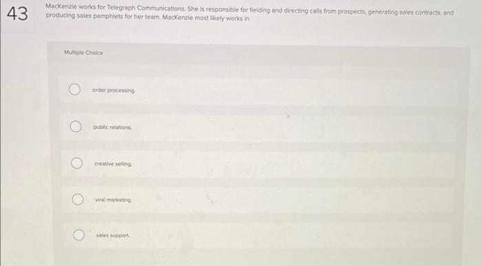 Solved 43 Mackenzie works for Telegraph Communications. She | Chegg.com
