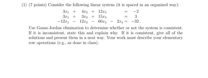 Solved ( 7 points) Consider the following linear system (it | Chegg.com