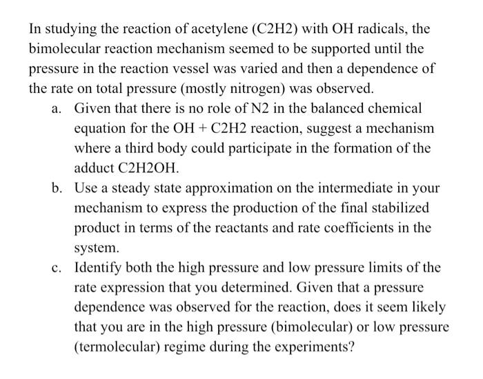 Solved In studying the reaction of acetylene (C2H2) with OH | Chegg.com