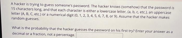Solved A hacker is trying to guess someone's password. The | Chegg.com