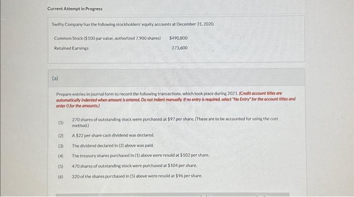 Solved Current Attempt in Progress Swifty Company has the | Chegg.com