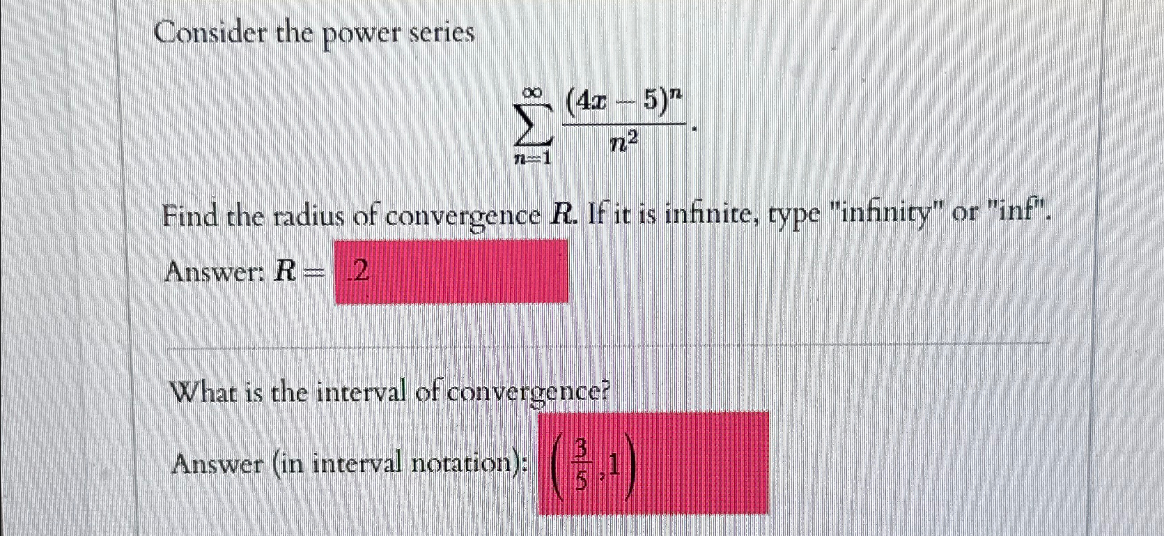 Solved Consider the power seriesFind the radius of | Chegg.com