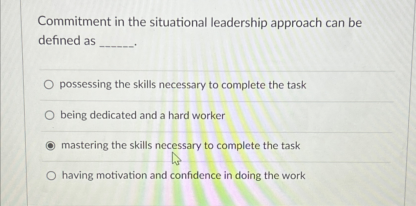 Solved Commitment in the situational leadership approach can | Chegg.com