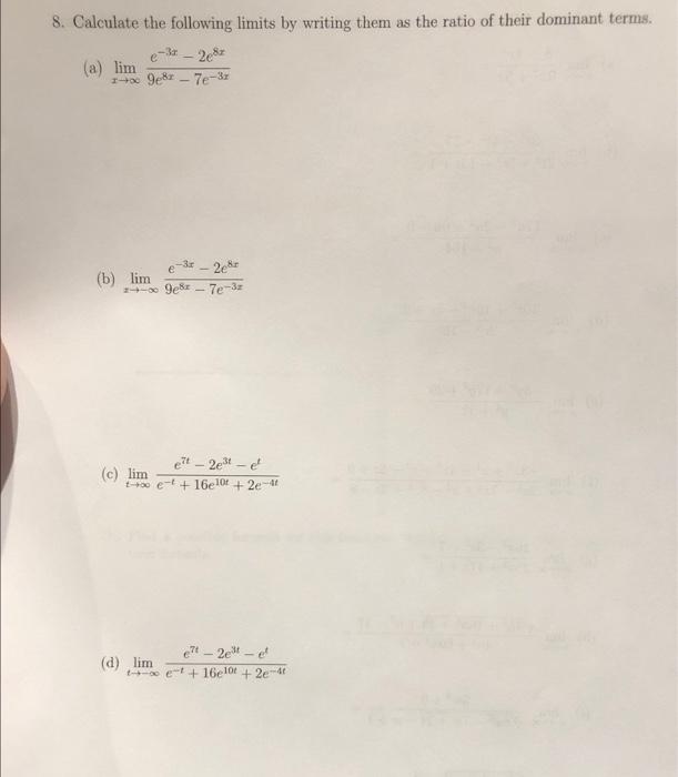 Solved 8. Calculate the following limits by writing them as | Chegg.com