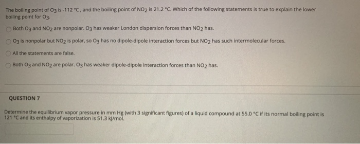 Solved The boiling point of Oz is -112 °C, and the boiling | Chegg.com
