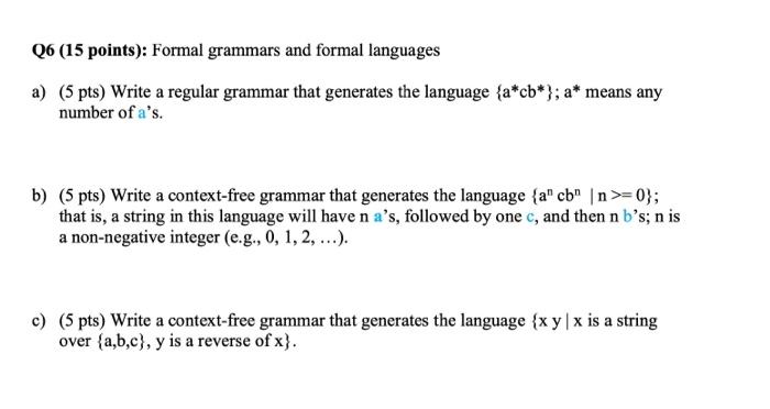 Solved Q6 (15 points): Formal grammars and formal languages | Chegg.com
