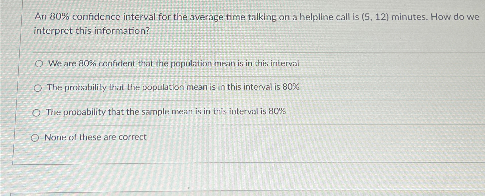 Solved An 80% ﻿confidence interval for the average time | Chegg.com
