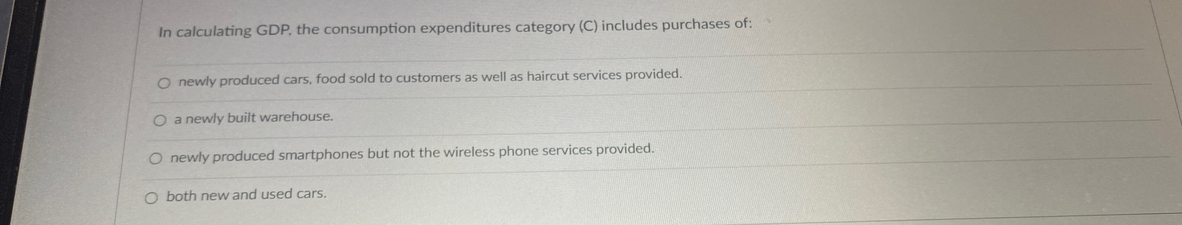 Solved In calculating GDP, ﻿the consumption expenditures | Chegg.com