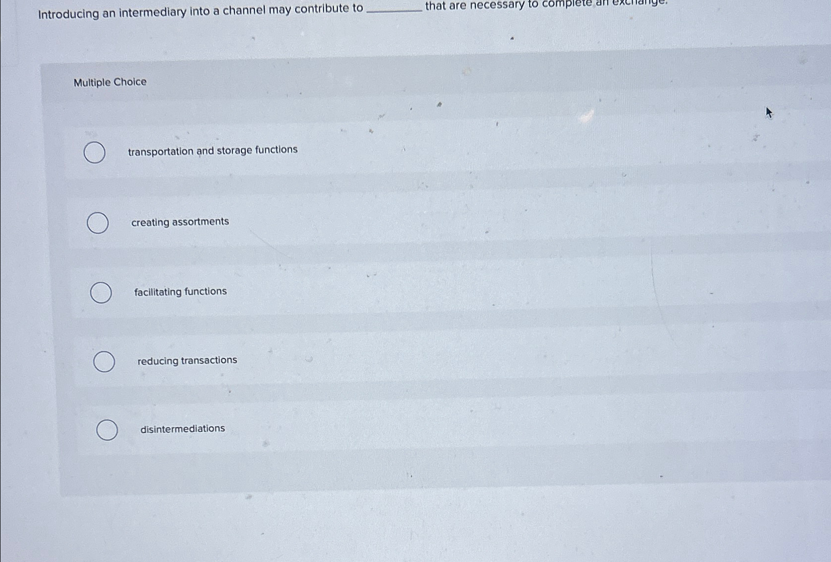 Solved Introducing an intermediary into a channel may | Chegg.com