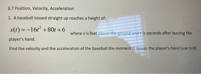 Solved 3.7 Position, Velocity, Acceleration 1. A baseball | Chegg.com
