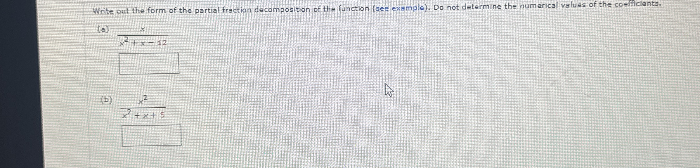 Solved Write out the form of the partial fraction | Chegg.com