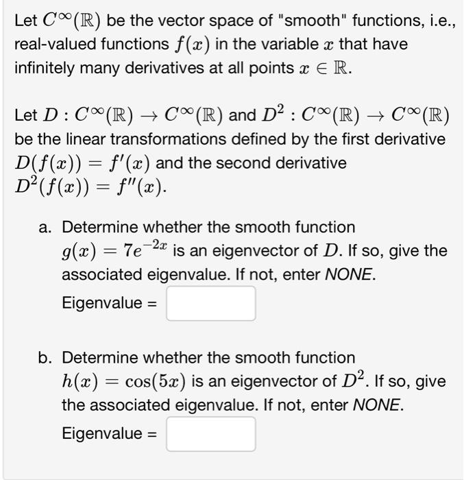 Solved Let Cº(R) be the vector space of "smooth" functions, | Chegg.com