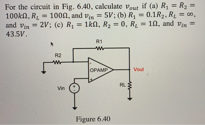 Solved = For the circuit in Fig. 6.40, calculate Vout if (a) | Chegg.com