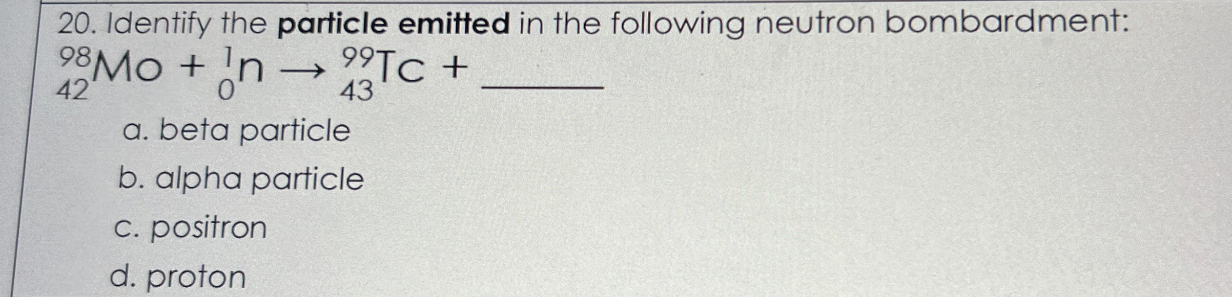 Solved Identify the particle emitted in the following | Chegg.com