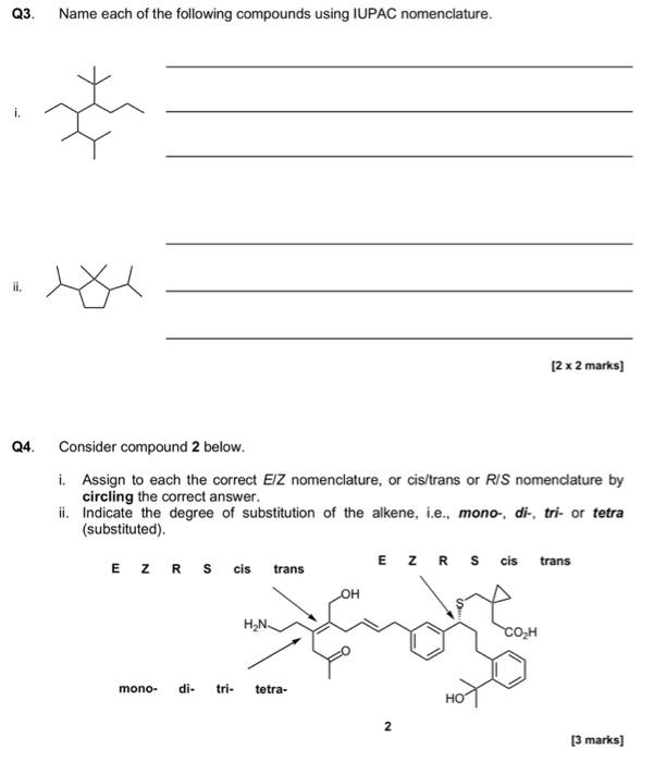 Solved Q3. Name each of the following compounds using IUPAC | Chegg.com