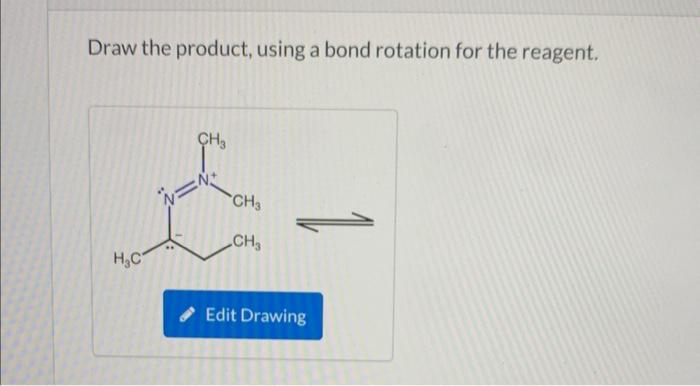 Solved Draw the product, using a bond rotation for the | Chegg.com