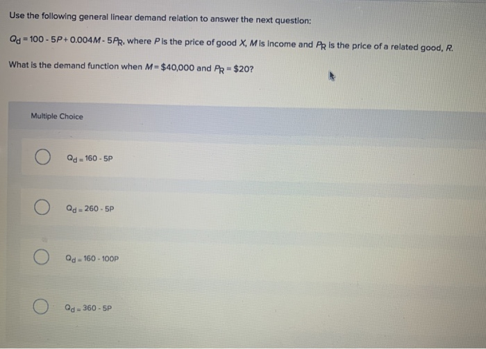 Solved Use the following general linear demand relation to | Chegg.com