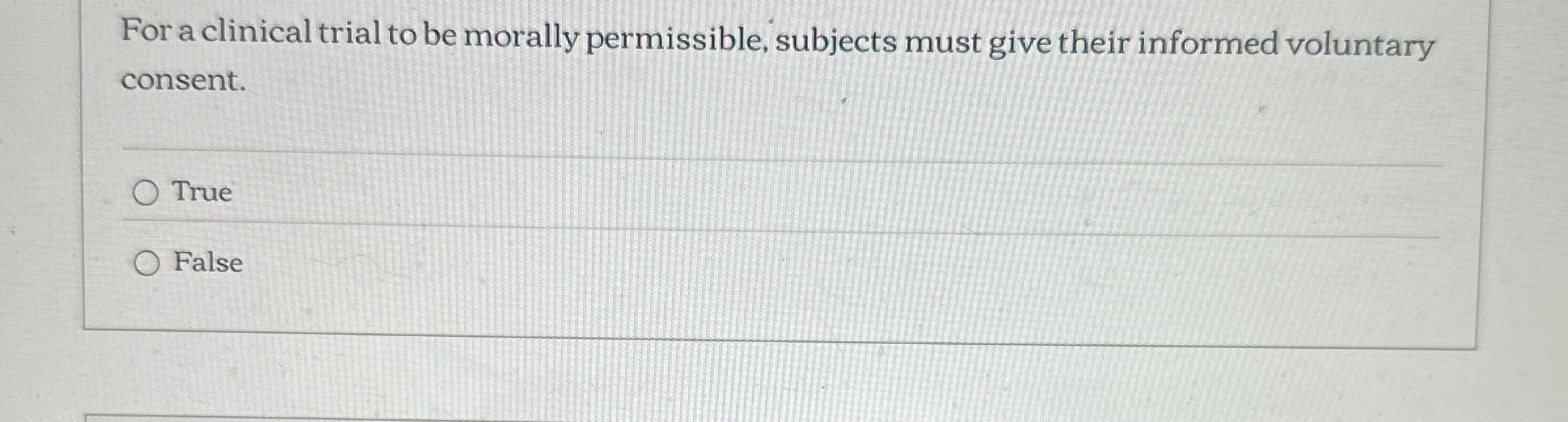 Solved For a clinical trial to be morally permissible, | Chegg.com
