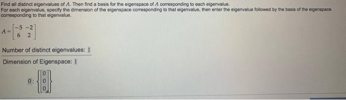 Solved Find all distinct eigenvalues of A. Then find a basis | Chegg.com