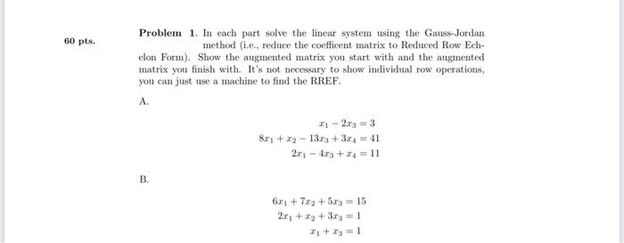 Solved Problem 1. In each part solve the linear system using | Chegg.com