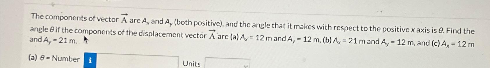 Solved The components of vector vec(A) ﻿are Ax ﻿and Ay (both | Chegg.com