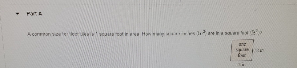 Solved Part AA common size for floor tiles is 1 ﻿square foot | Chegg.com