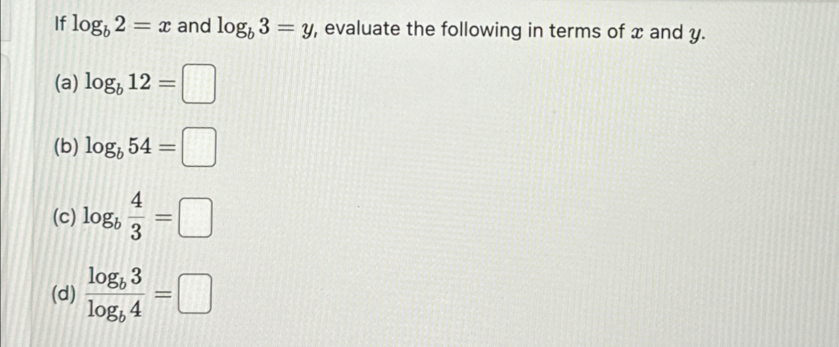 Solved If logb2=x ﻿and logb3=y, ﻿evaluate the following in | Chegg.com