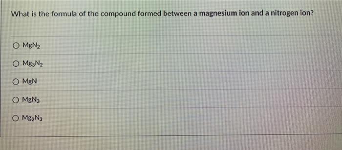 Solved What is the formula of the compound formed between a | Chegg.com