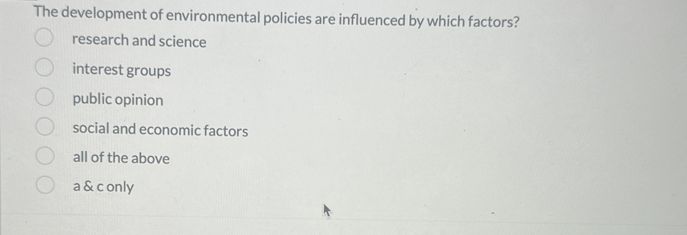 Solved The development of environmental policies are | Chegg.com