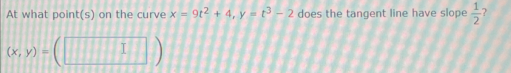Solved At what point(s) ﻿on the curve x=9t2+4,y=t3-2 ﻿does | Chegg.com