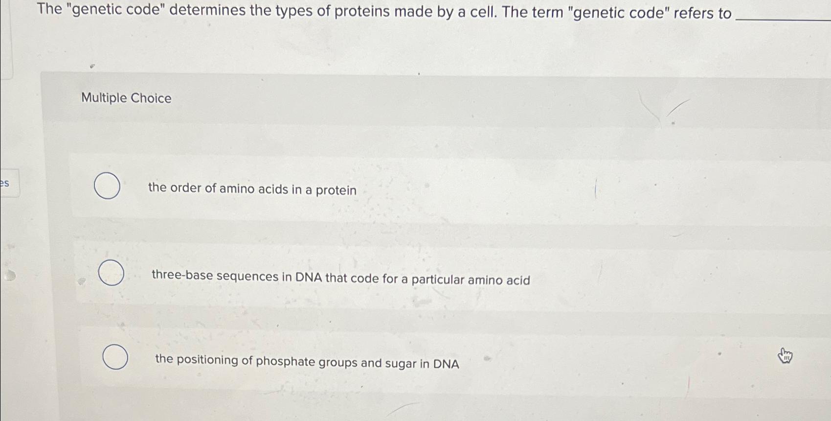 Solved The "genetic code" determines the types of proteins | Chegg.com