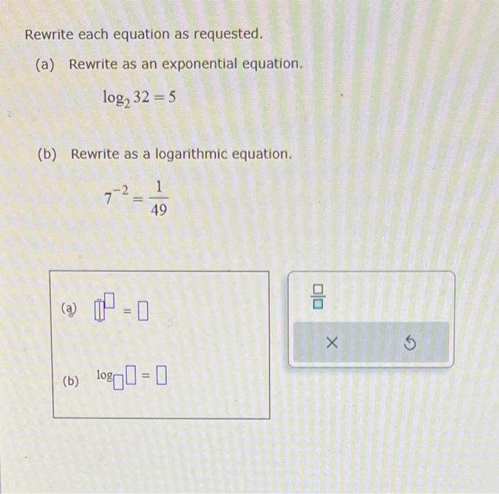Solved Rewrite each equation as requested. (a) Rewrite as an | Chegg.com