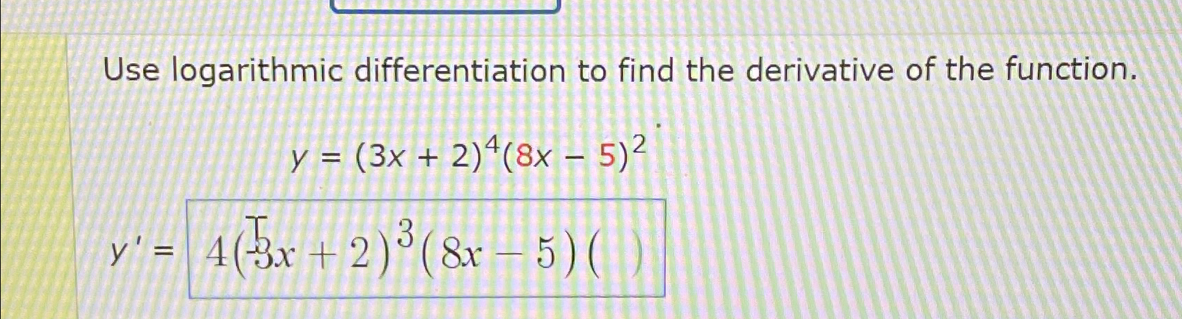 Solved Use logarithmic differentiation to find the | Chegg.com