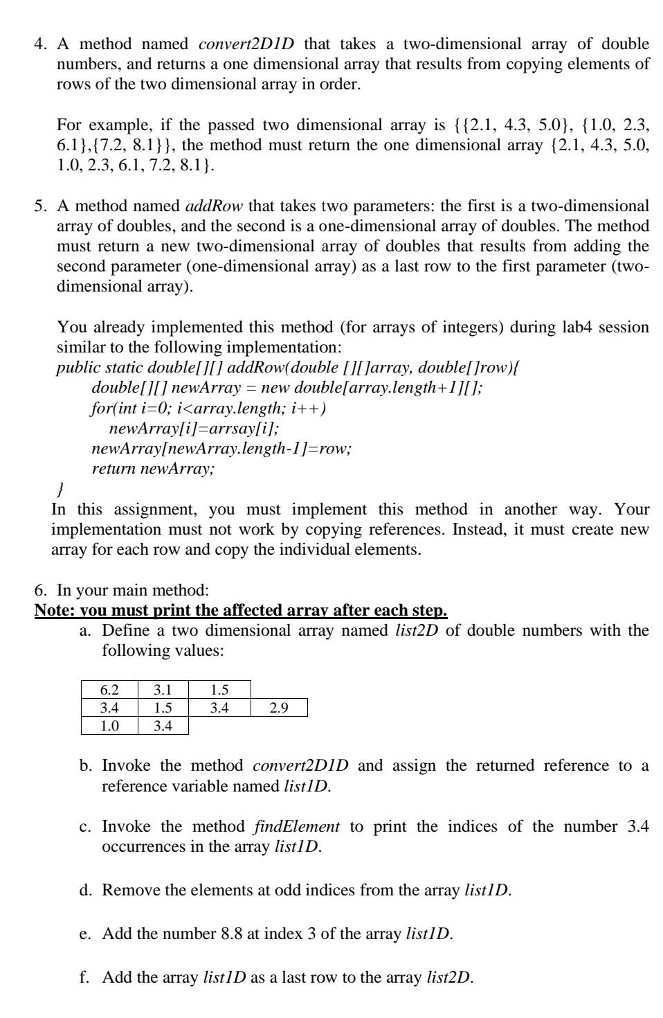 Solved Write a program that includes in its MainClass the | Chegg.com