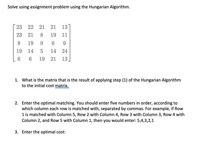 Solved Solve using assignment problem using the Hungarian | Chegg.com