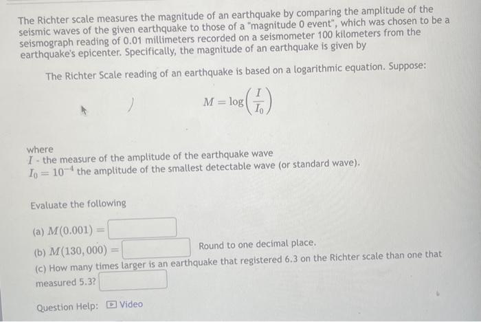 Solved The Richter scale measures the magnitude of an | Chegg.com