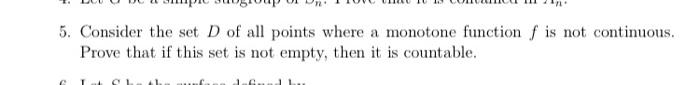 Solved 5. Consider the set D of all points where a monotone | Chegg.com