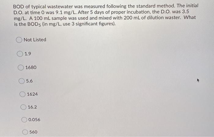 Solved BOD of typical wastewater was measured following the | Chegg.com