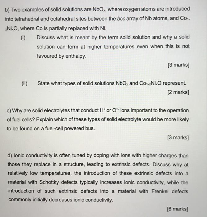 Solved b) Two examples of solid solutions are NbOx, where | Chegg.com